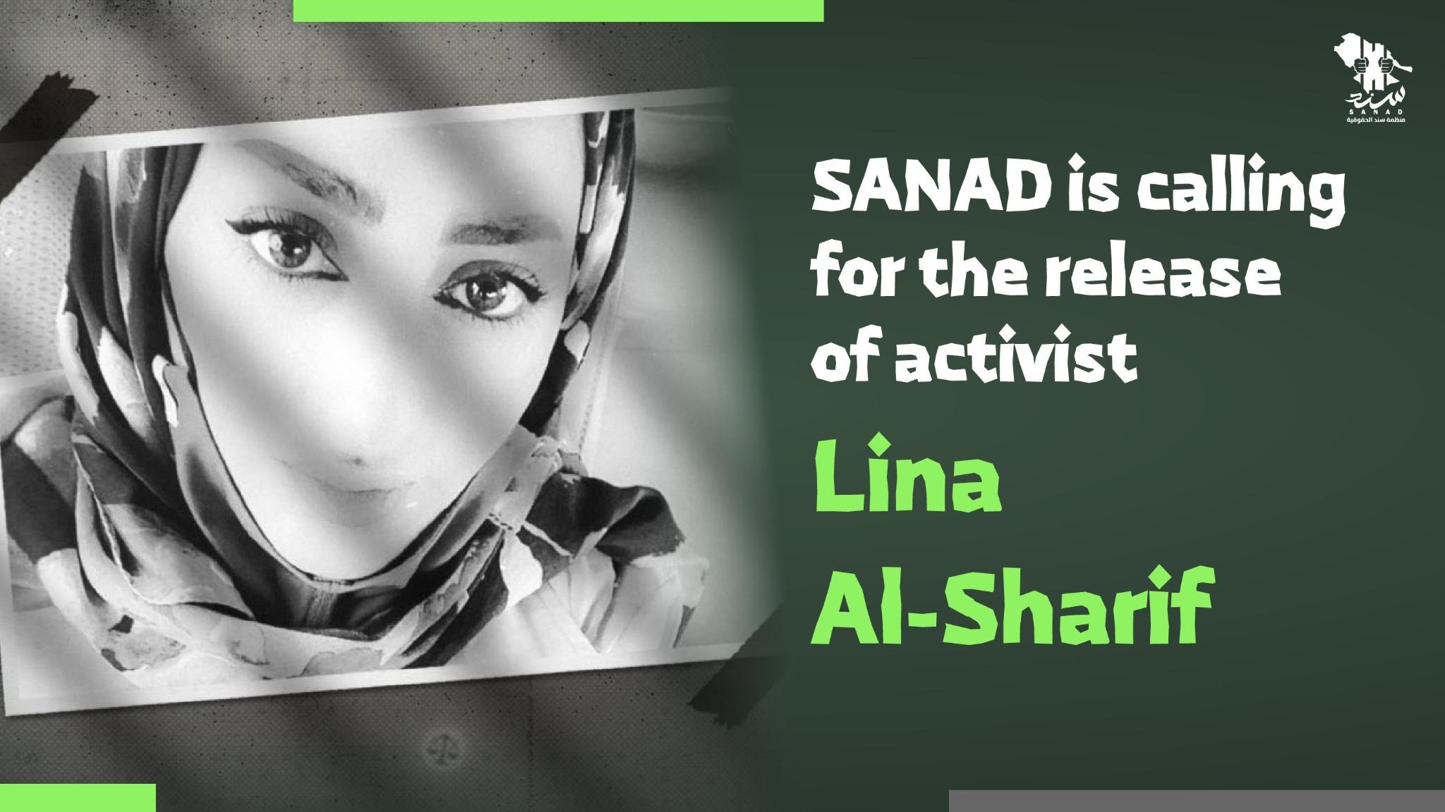 SANAD is calling for the release of activist Lina Al-Sharif - Sanad ...