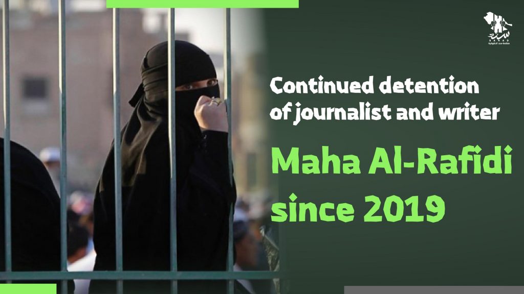 Continued detention of journalist and writer Maha Al-Rafidi since 2019 ...