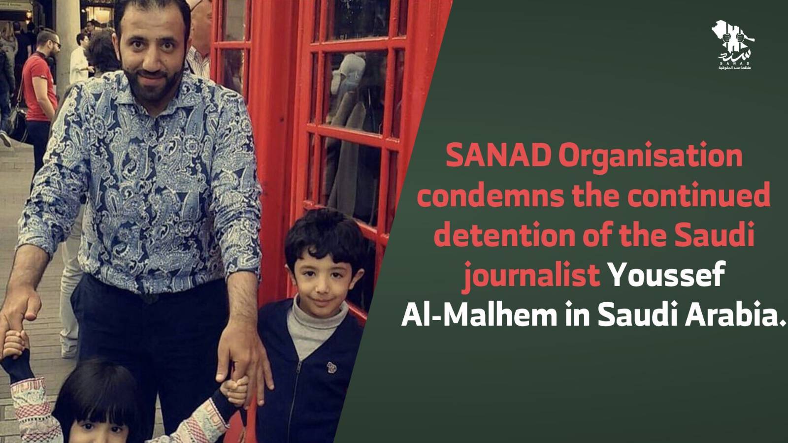 SANAD Organisation condemns the continued detention of the Saudi ...