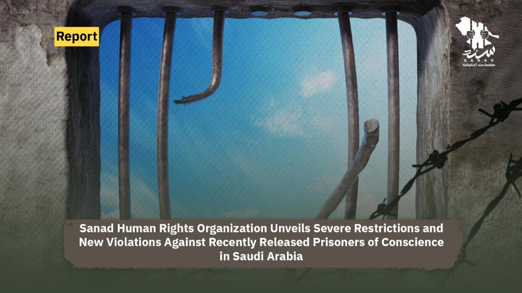 Sanad Human Rights Organization Unveils Severe Restrictions and New ...