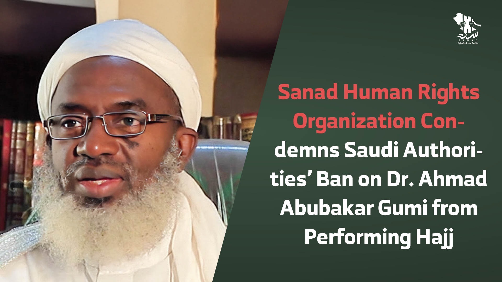 Sanad Human Rights Organization Condemns Saudi Authorities’ Ban on Dr ...