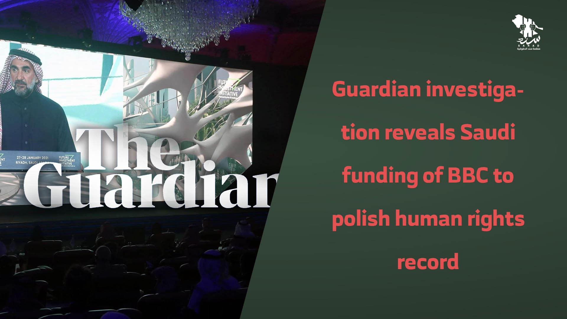 Guardian investigation reveals Saudi funding of BBC to polish human ...